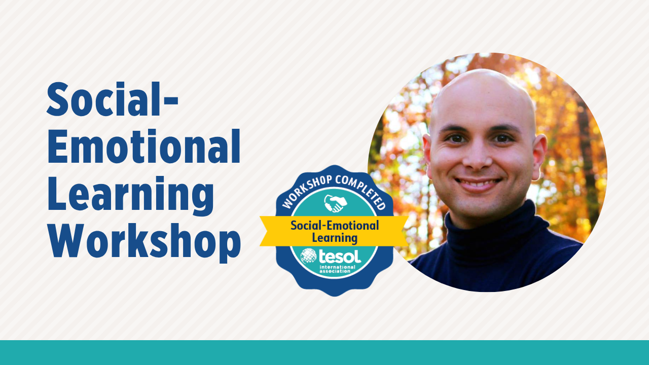 Social-Emotional Learning Workshop | TESOL | International Association